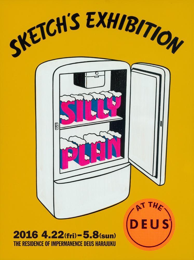 ‘SILLY PLAN’ Exhibition by SKETCH – Deus Ex Machina Australia
